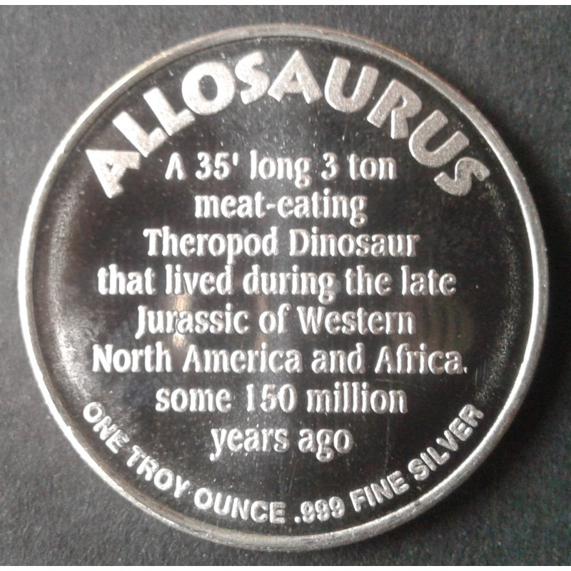 1 Oz Allosaurus Dinosaur Silver Round